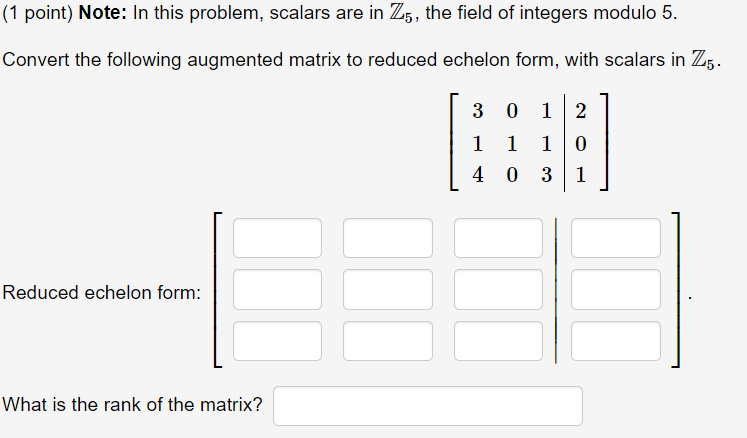 Solved ( 1 ﻿point) ﻿Note: In this problem, scalars are in | Chegg.com