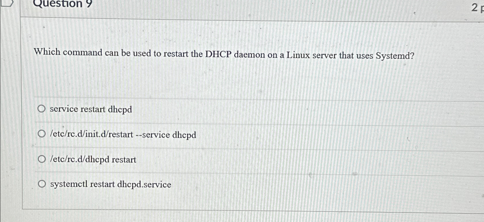 Solved Question 92Which command can be used to restart the | Chegg.com