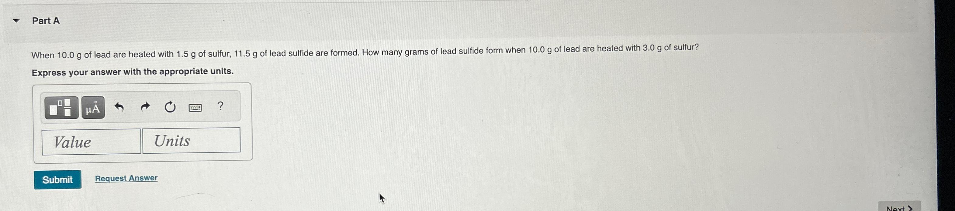 Solved Part AWhen 10.0g ﻿of lead are heated with 1.5g ﻿of | Chegg.com