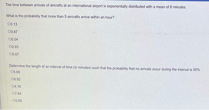 Solved The time between arrivals of aircrafts at an | Chegg.com