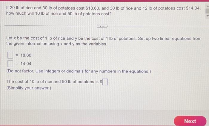 Solved If 20lb of rice and 30lb of potatoes cost $18.60, and | Chegg.com