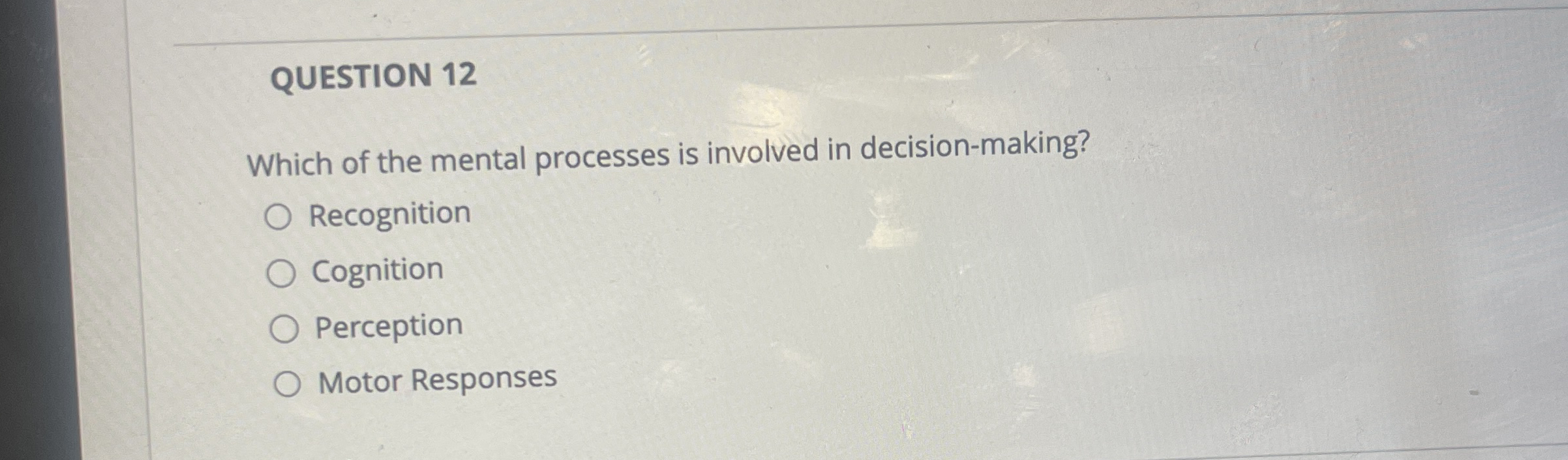 Solved QUESTION 12Which of the mental processes is involved | Chegg.com