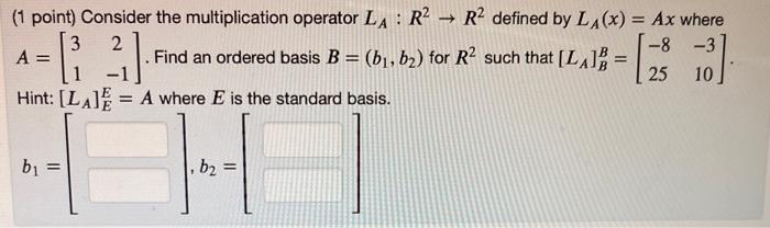 Solved (1 point) Consider the multiplication operator | Chegg.com