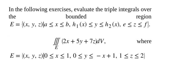 Solved In the following exercises, evaluate the triple | Chegg.com
