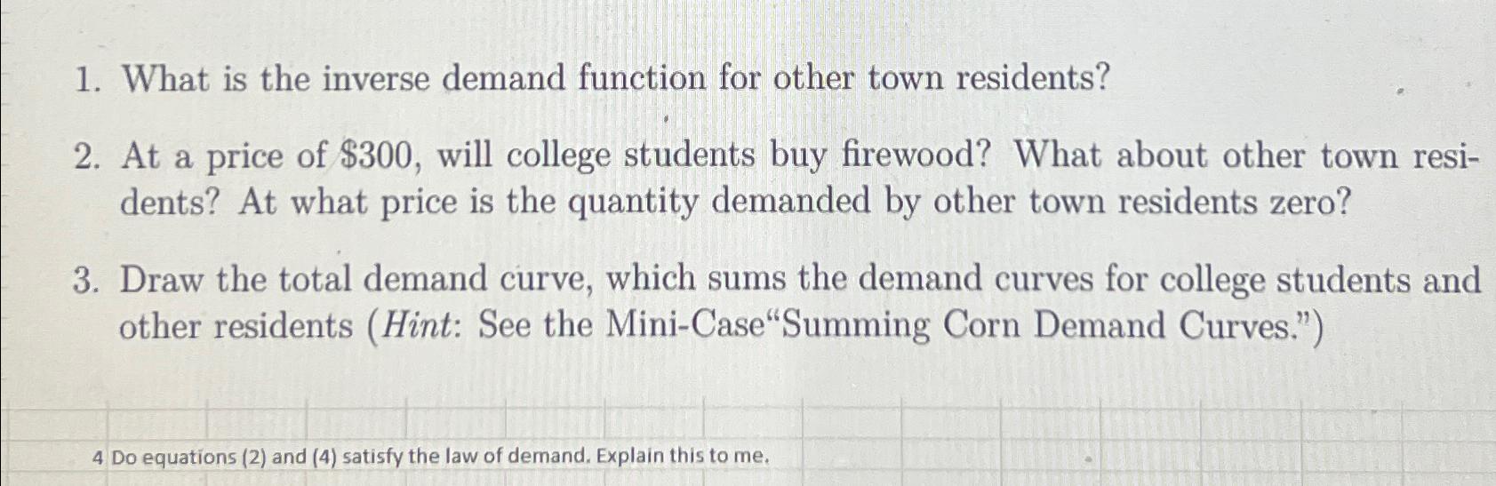 Solved What is the inverse demand function for other town | Chegg.com