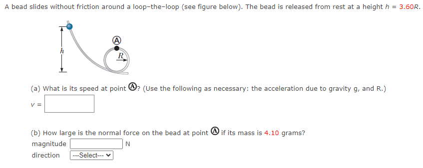 Solved A bead slides without friction around a loop-the-loop | Chegg.com