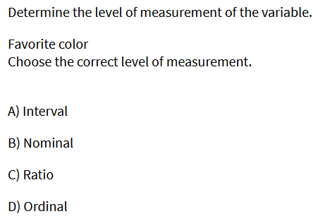 Solved Determine the level of measurement of the variable. | Chegg.com