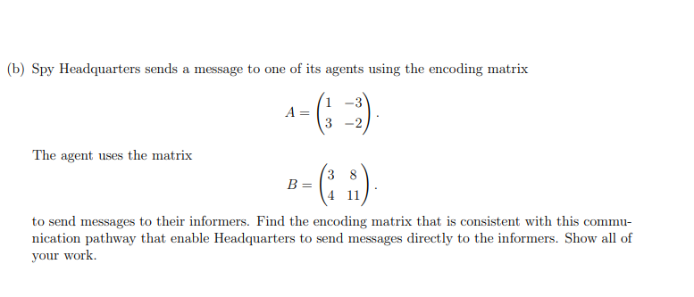 Solved (b) ﻿Spy Headquarters sends a message to one of its | Chegg.com