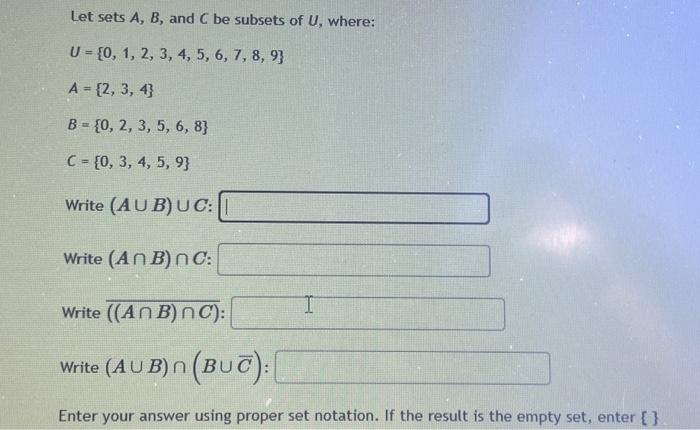 Solved Let sets A,B, and C be subsets of U, where: | Chegg.com