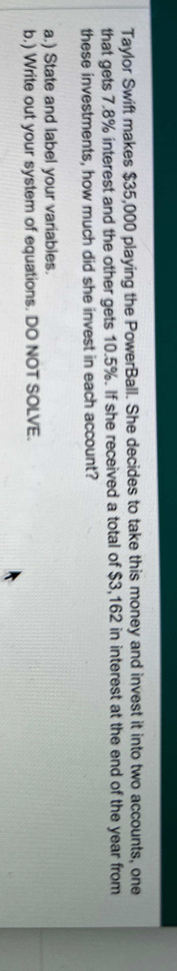 Solved Taylor Swift makes $35,000 ﻿playing the PowerBall. | Chegg.com