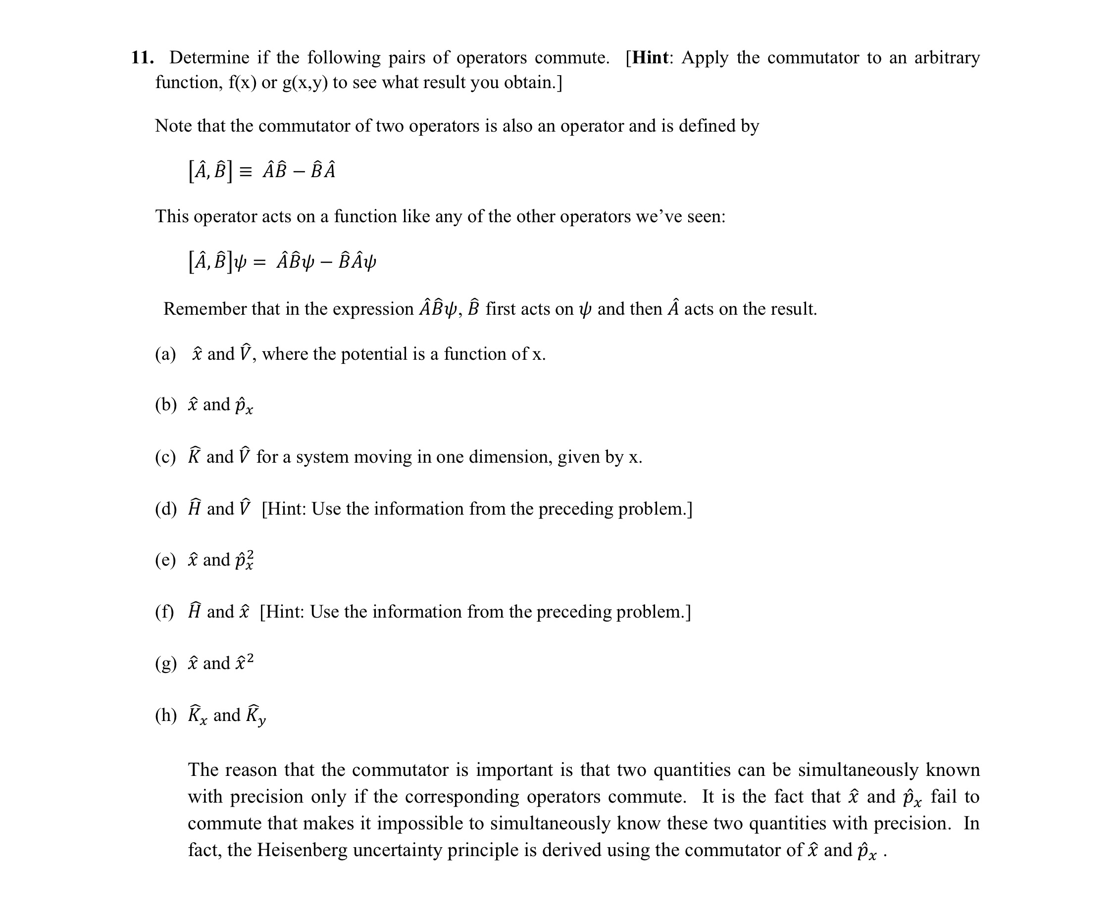 Solved Determine if the following pairs of operators | Chegg.com