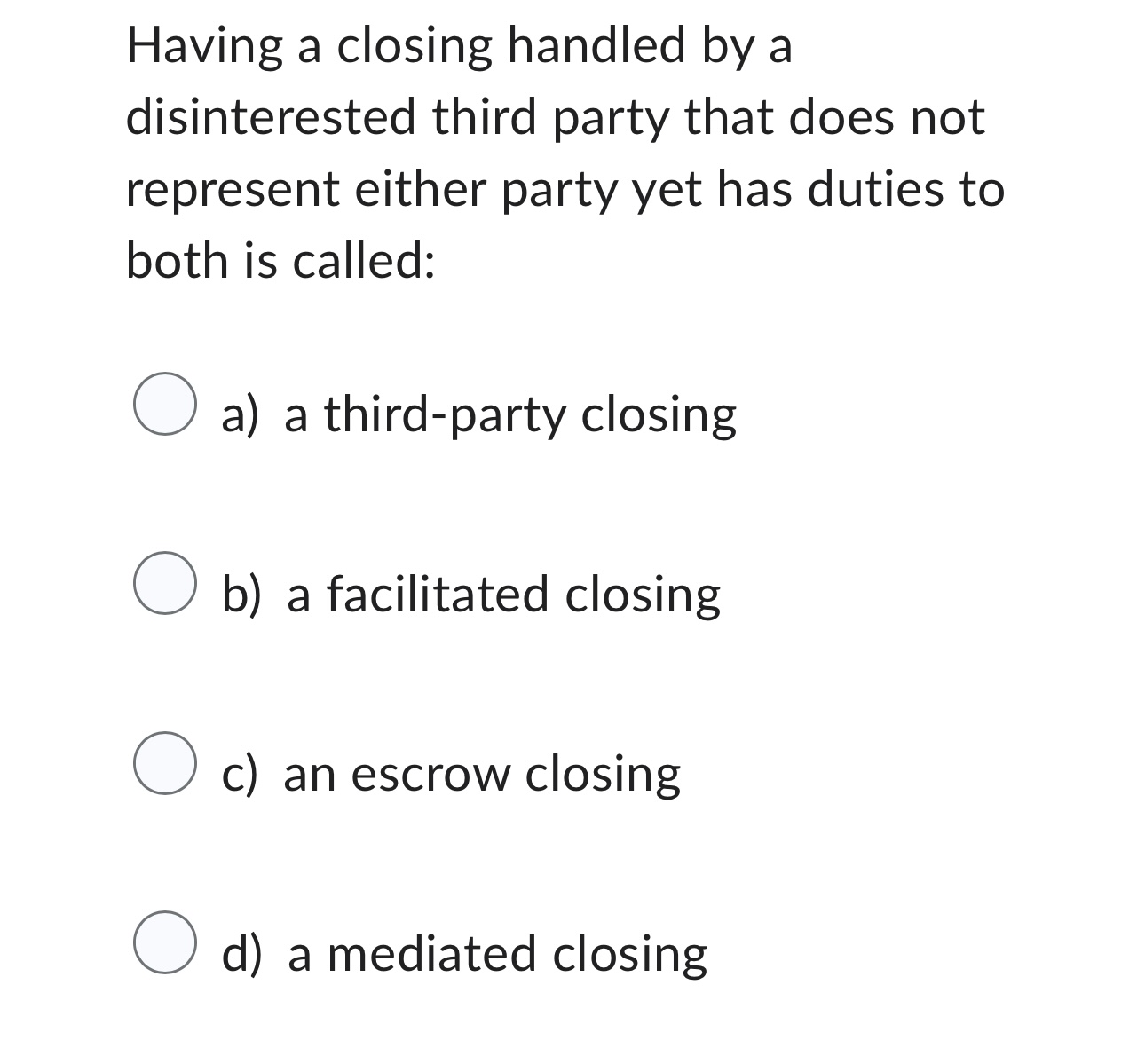 Solved Having a closing handled by a disinterested third | Chegg.com