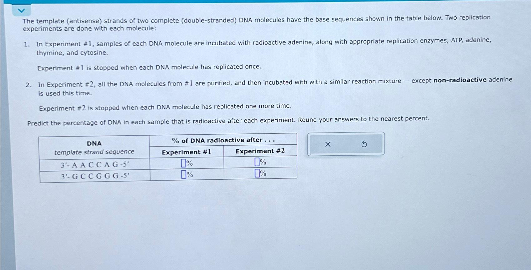 Solved The template (antisense) ﻿strands of two complete | Chegg.com