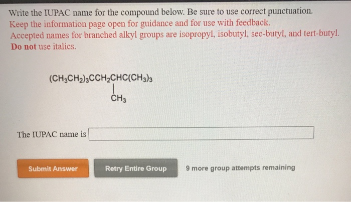 Solved Write the IUPAC name for the compound below. Be sure | Chegg.com
