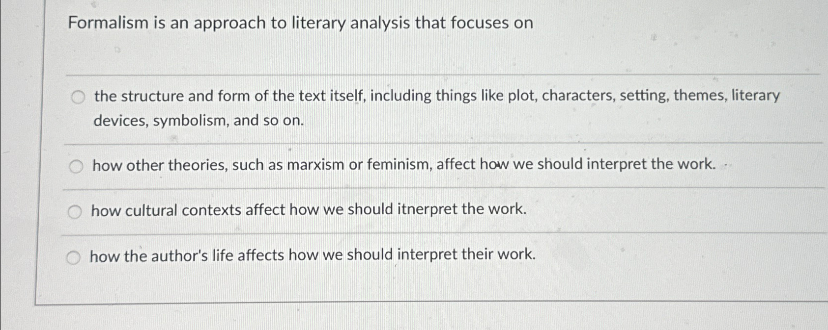 Solved Formalism is an approach to literary analysis that | Chegg.com