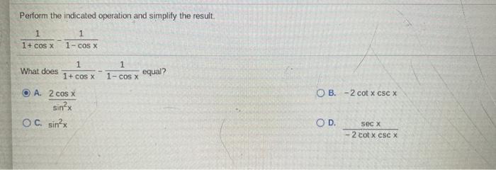 Solved Use identities to simplify the expression 1 secx SOCX | Chegg.com