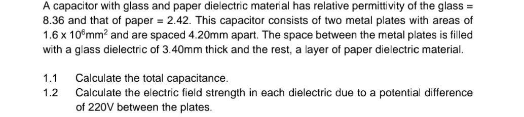 Solved A capacitor with glass and paper dielectric material | Chegg.com