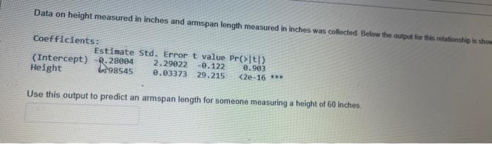 Solved Data on height measured in inches and armspan length | Chegg.com