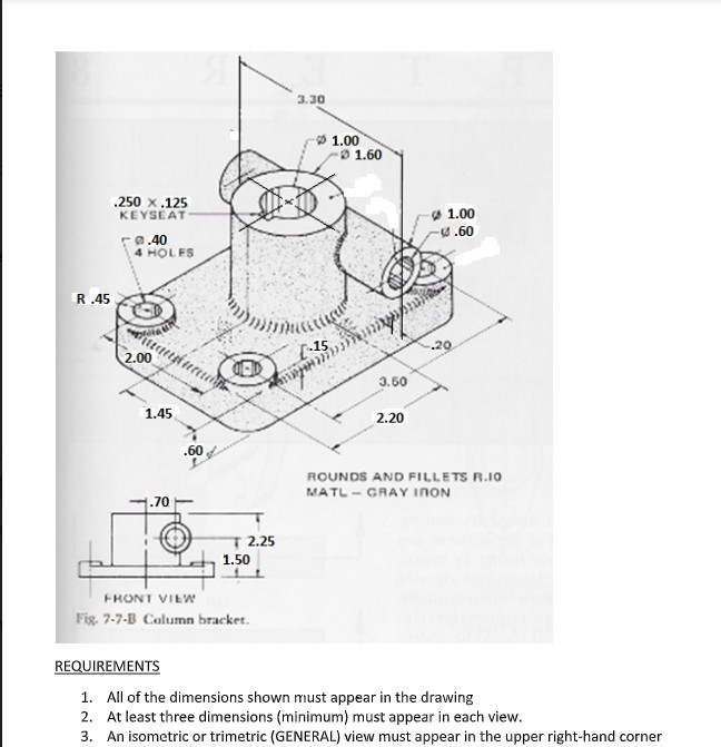 Solved Front, Right and Top view of this part. With all the | Chegg.com