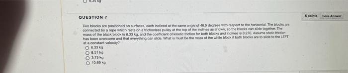 Solved Two blocks are poeitioned on surtaces, each inclined | Chegg.com