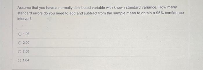 Solved Assume that you have a normally distributed variable | Chegg.com