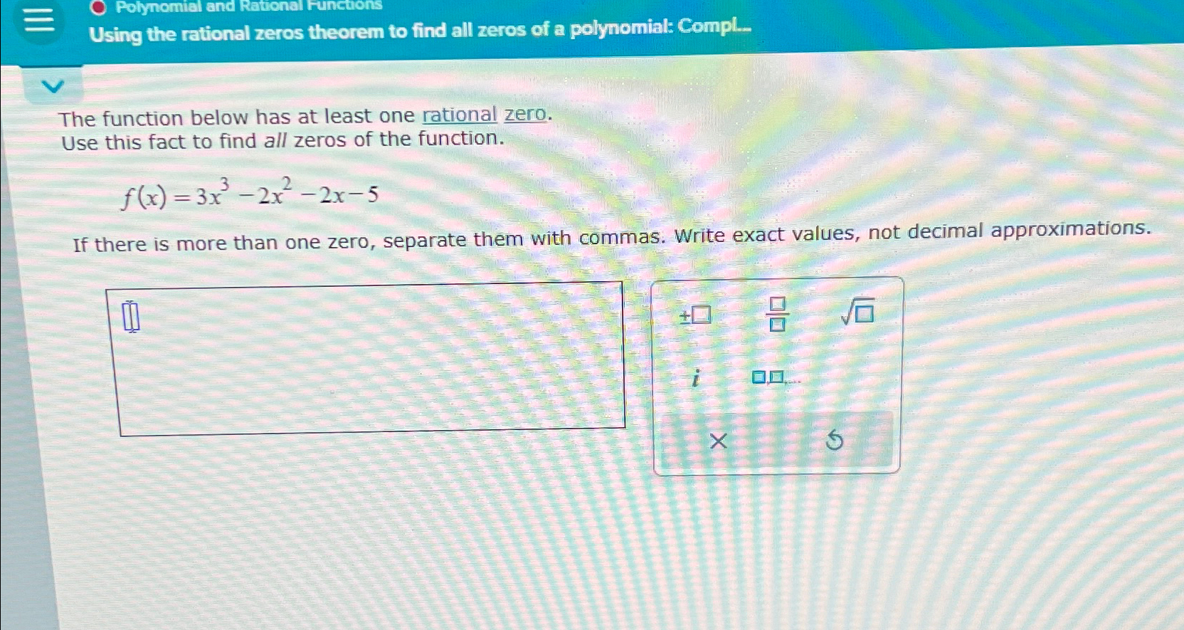 Solved Polynomial and Rational FunctionsUsing the rational | Chegg.com Solved Polynomial and Rational FunctionsUsing the rational | Chegg.com