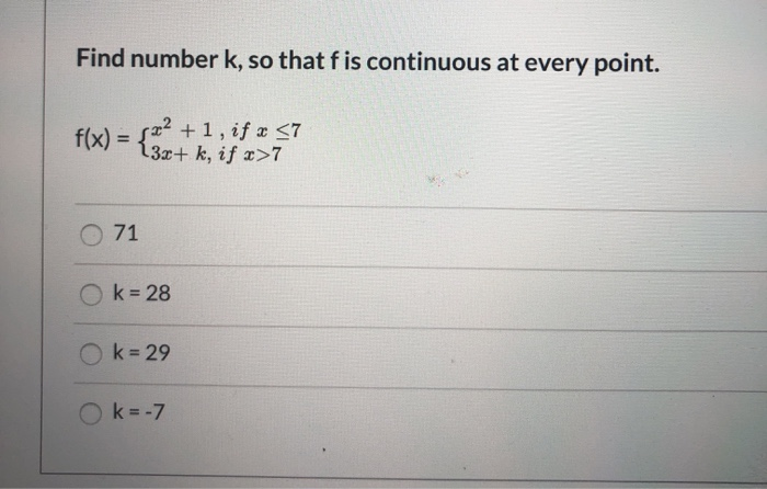 Solved Find number k, so that fis continuous at every point. | Chegg.com
