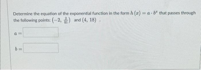 Solved Determine the equation of the exponential function in | Chegg.com