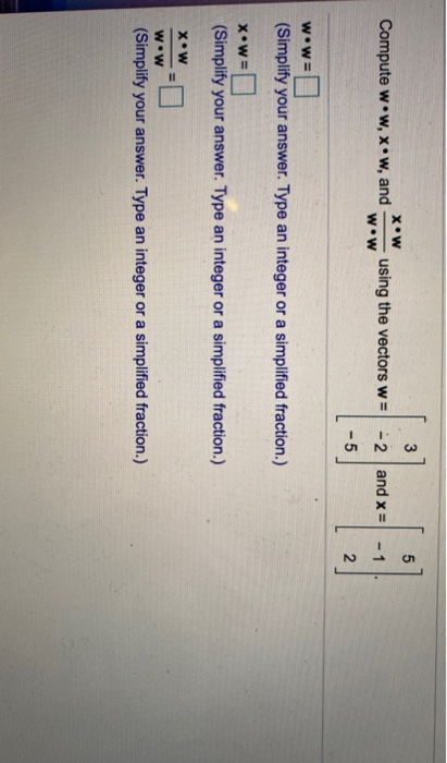Solved 3 5 x. Compute wów, xw, and using the vectors w= WW - | Chegg.com