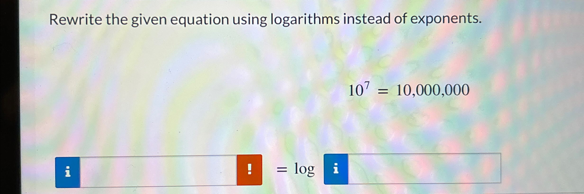 Solved Rewrite the given equation using logarithms instead | Chegg.com