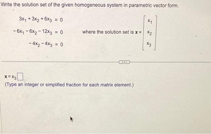 Solved Write the solution set of the given homogeneous | Chegg.com