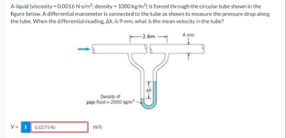 Solved A liquid (viscosity =0.0016N*sm2. ﻿density | Chegg.com