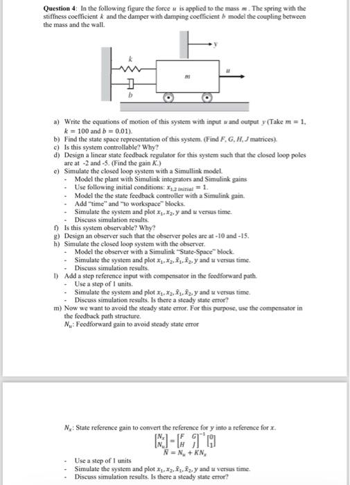 Question 4: In the following figure the force u is | Chegg.com