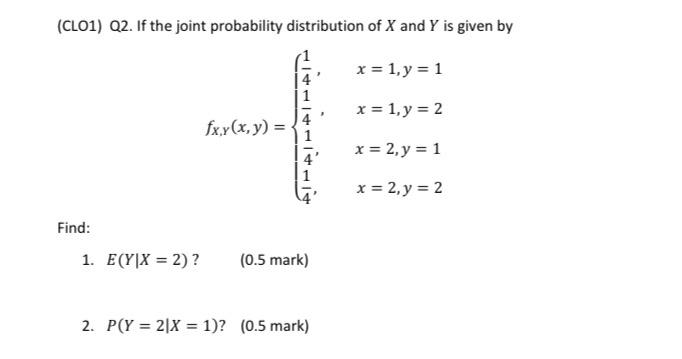 Solved (CLO1) Q2. If the joint probability distribution of X | Chegg.com