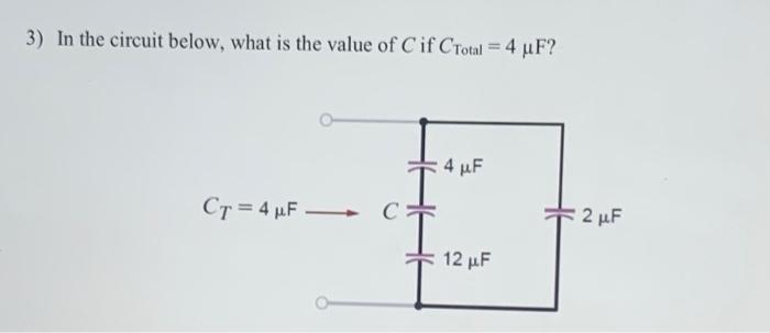 Solved 3) In the circuit below, what is the value of Cif | Chegg.com