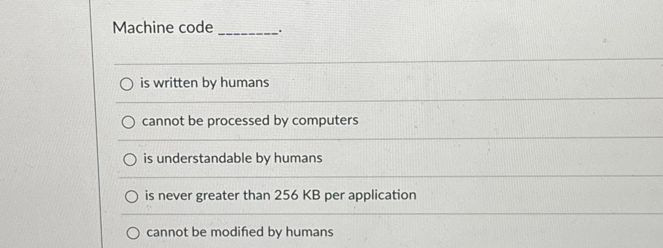 Solved Machine codeis written by humanscannot be processed | Chegg.com