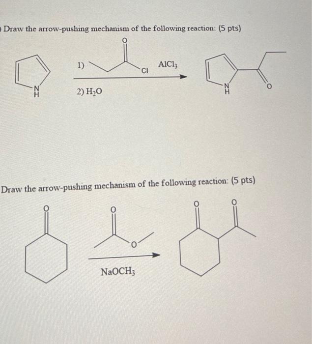 Solved Draw the arrow-pushing mechanism of the following | Chegg.com