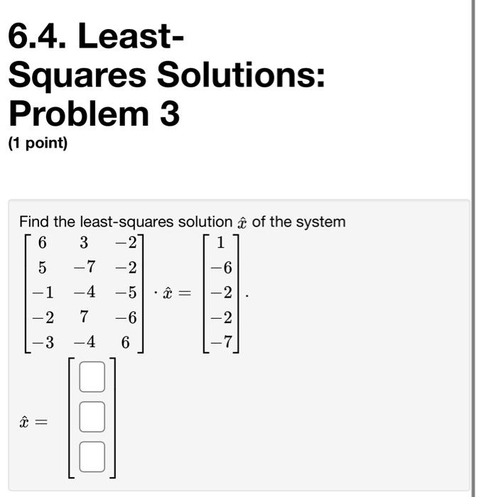 Solved 64 Least Squares Solutions Problem 1 1 Point 3727