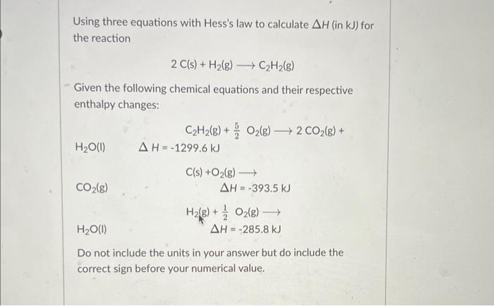 Solved Using three equations with Hess's law to calculate ΔH | Chegg.com