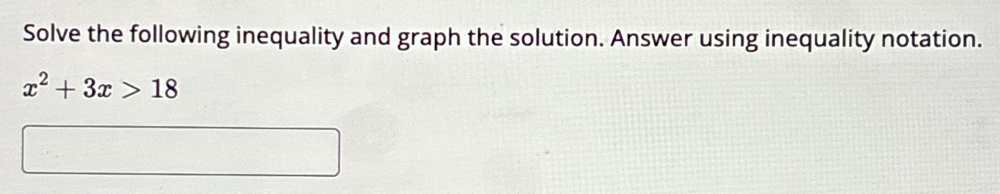 Solved Solve the following inequality and graph the | Chegg.com