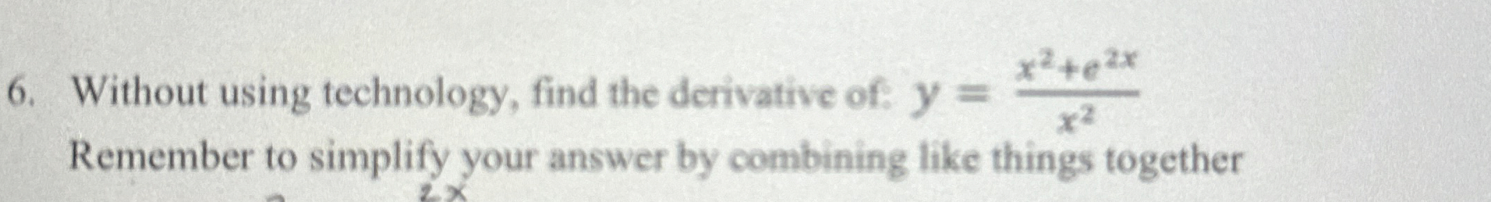 Solved Without using technology, find the derivative | Chegg.com