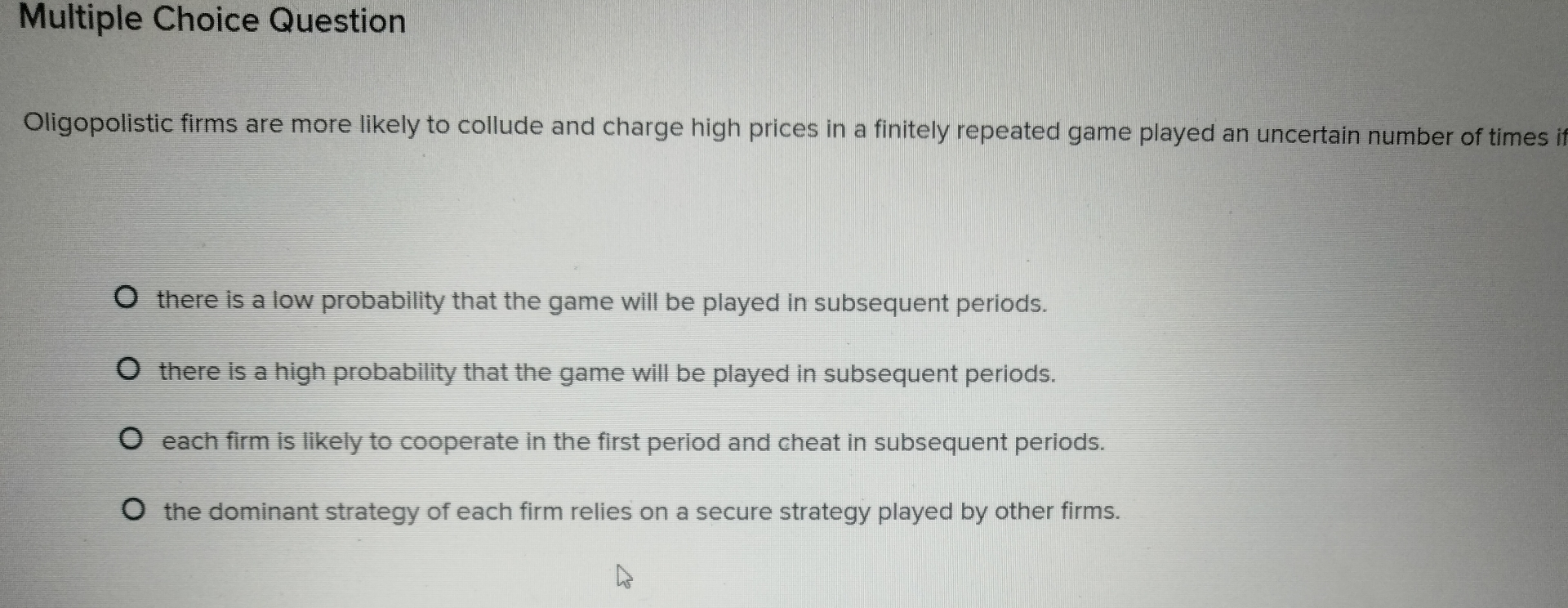 Solved Multiple Choice QuestionOligopolistic firms are more | Chegg.com