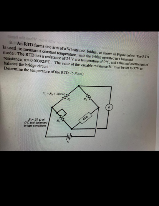 Solved 3. An RTD forms one arm of a Wheatstone bridge, as | Chegg.com