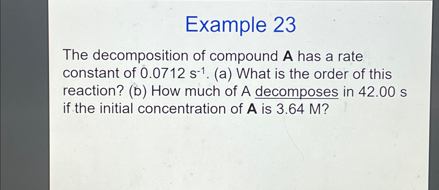 Solved Example 23The decomposition of compound A has a rate | Chegg.com