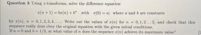 Solved Question 3 Using z-transforms, solve the difference | Chegg.com