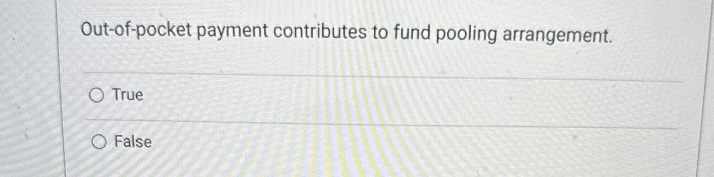 Solved Out-of-pocket payment contributes to fund pooling | Chegg.com