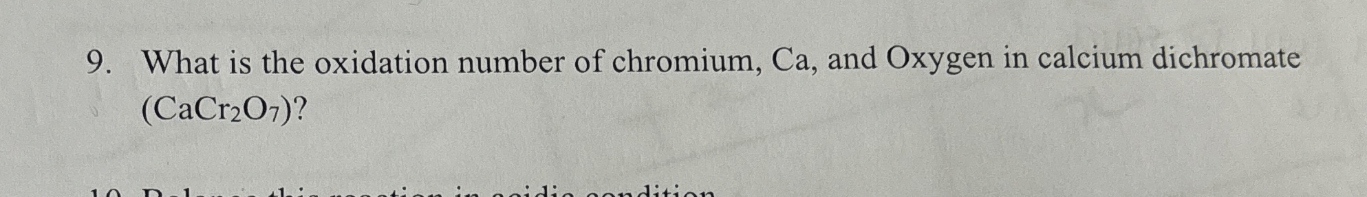 Solved What is the oxidation number of chromium, Ca , ﻿and | Chegg.com