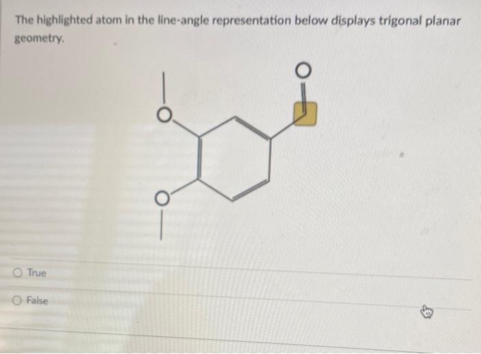Solved The highlighted atom in the line-angle representation | Chegg.com