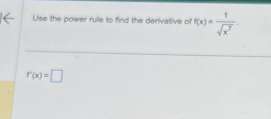 Solved Use the power rule to find the derivative of | Chegg.com