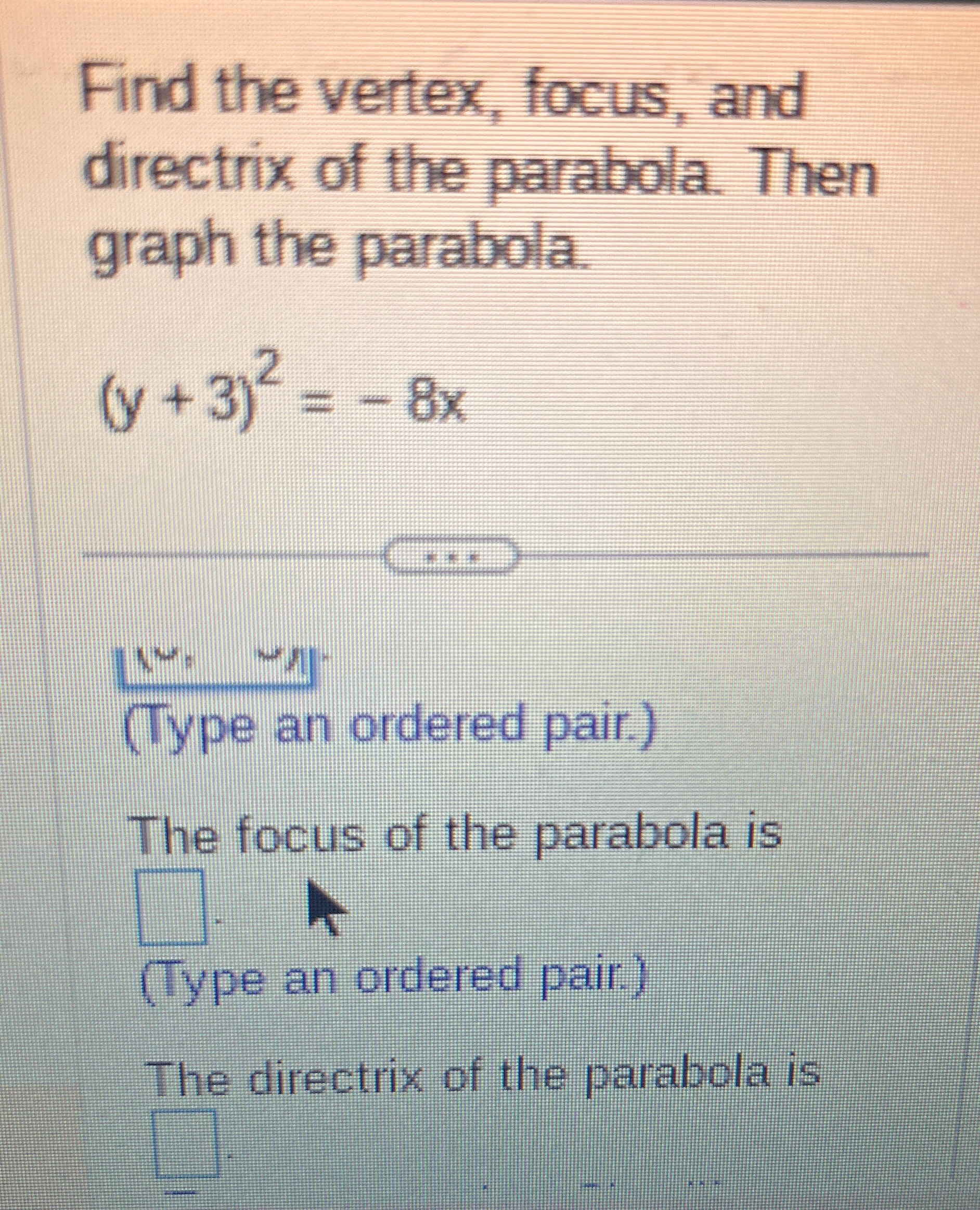 Solved Find the vertex, focus, and directrix of the | Chegg.com